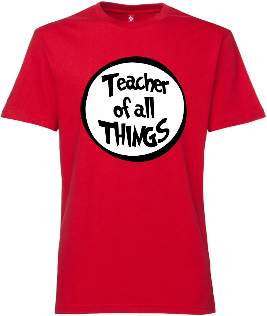 Adult Size Teacher of All Things Shirt – Party America